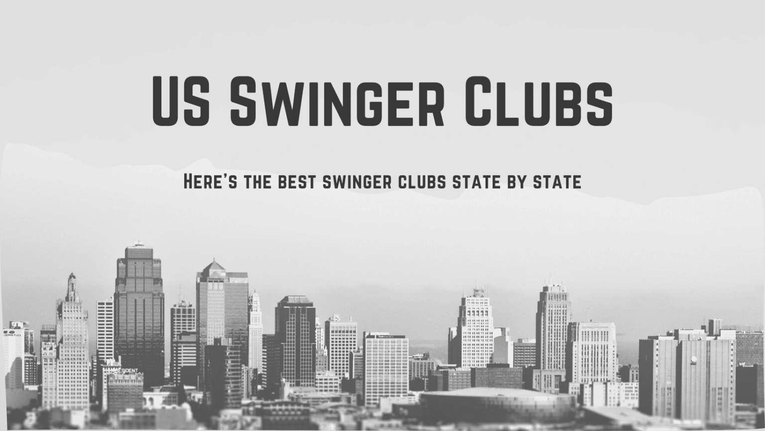 Swinger Clubs - The Best One Near You (State-by-State) | Bedbible.com